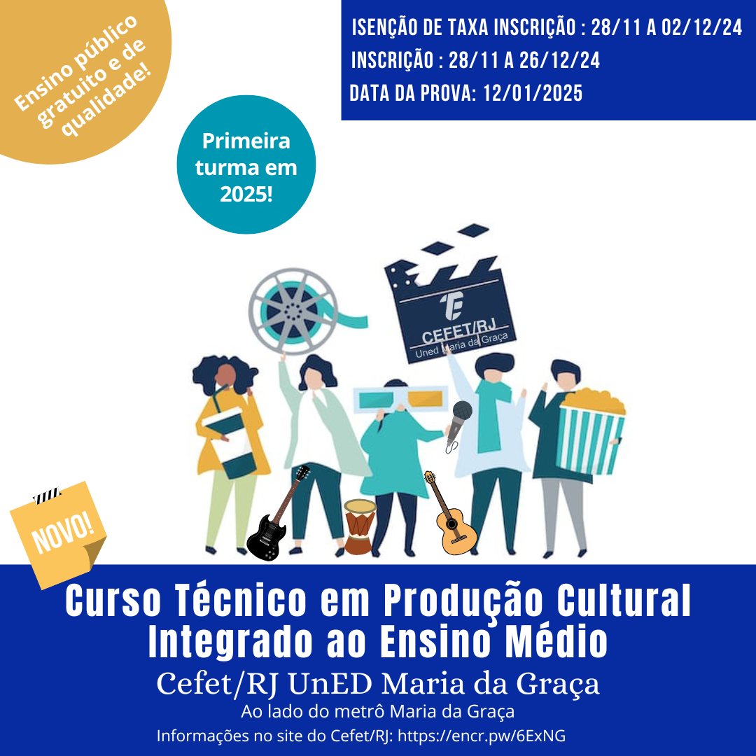 Novo Curso Técnico em Produção Cultural Integrado ao Ensino Médio